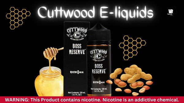 Cuttwood E-Liquids: Important Things You Need To Know