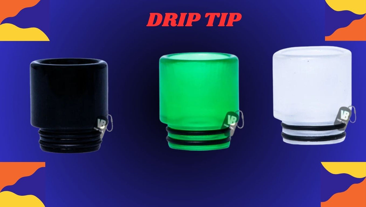 How To Know Which Vape Drip Tip Is Best For You?