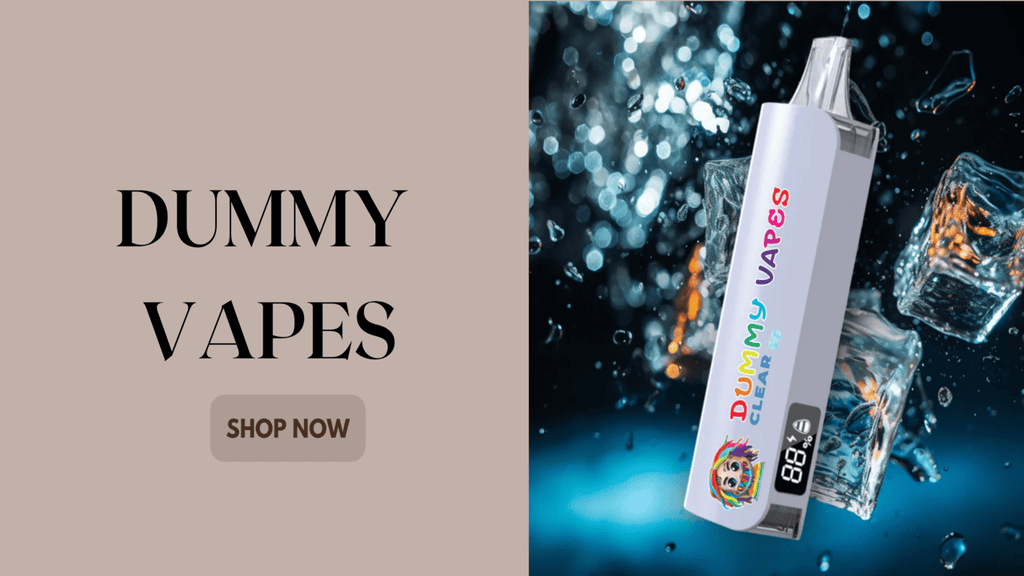 The Ultimate Guide to Dummy Vapes: Why They're Loved by All