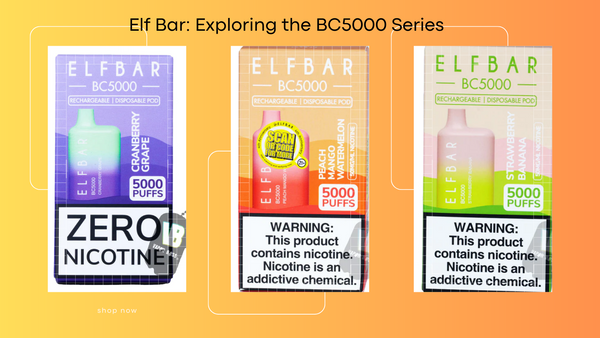 Elf Bar: Exploring the BC5000 Series - Your Ultimate Vaping Companion