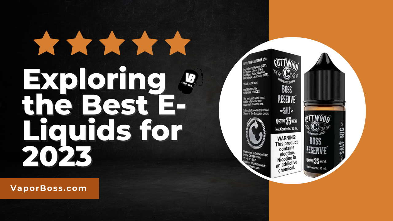 Cuttwood Flavor Profile Review: Exploring the Best E-Liquids for 2023