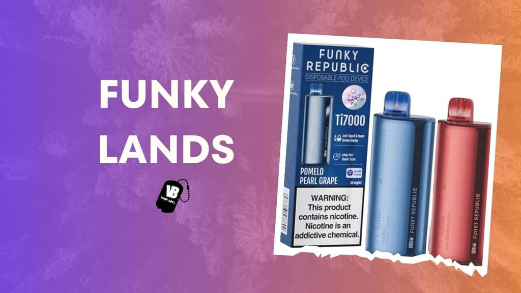 Funky Lands: Elevating Disposable Vaping - Features, FAQs & More