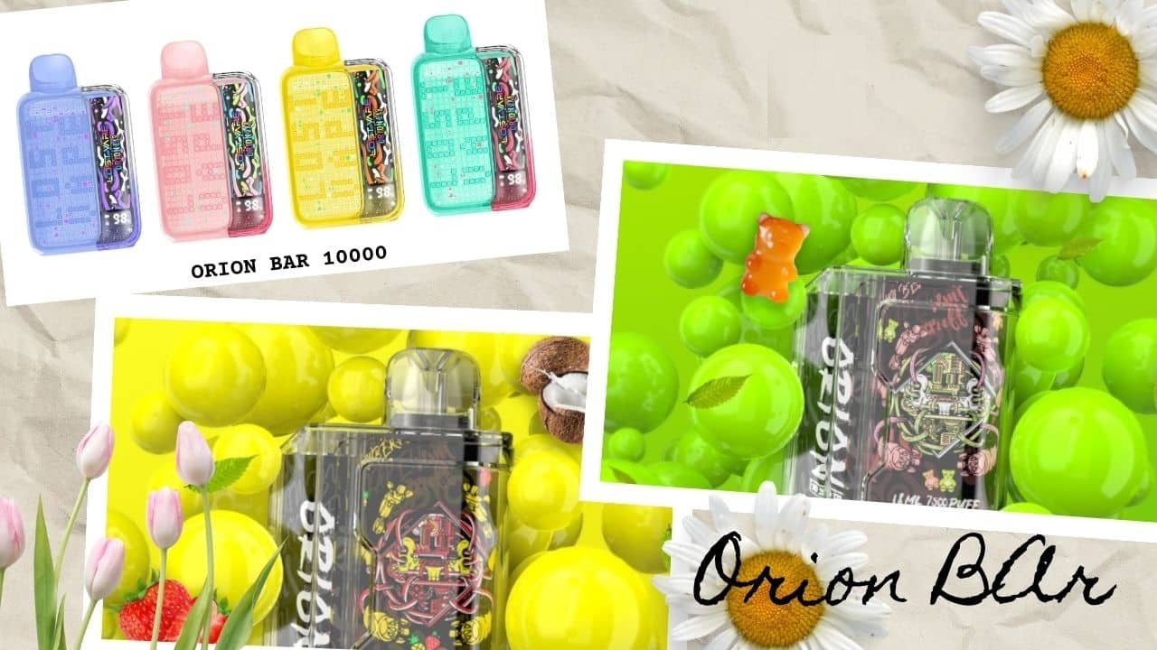 Discover Top Orion Bar 7500 & 10000 Flavors for 2024