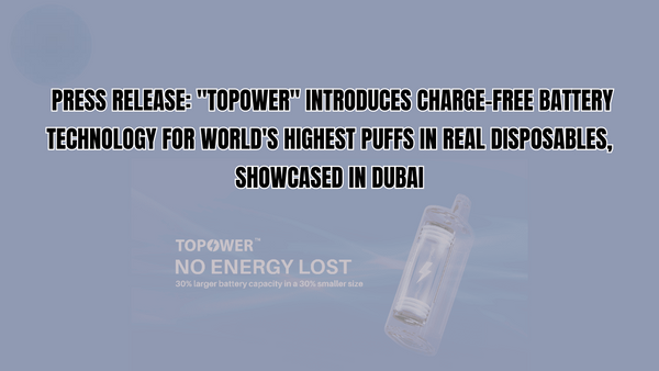 Press Release: "TOPOWER" Introduces Charge-Free Battery...
