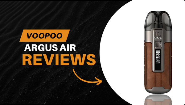 Voopoo Argus Air Reviews: Is It Worth the Hype?