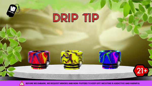 Choosing Vape Drip Tip: Here's What to Know?