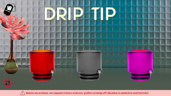 Let's Spice Up Your Vaping Game with Drip Tips!